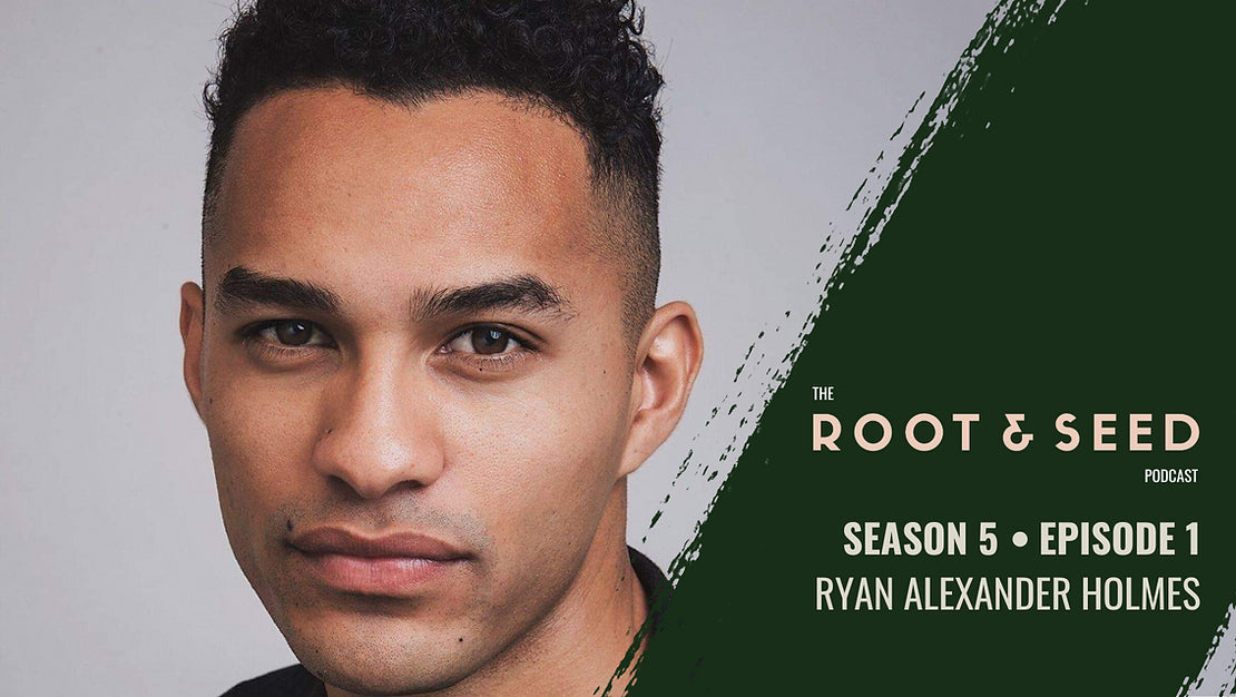 Ryan Alexander Holmes – Root And Seed